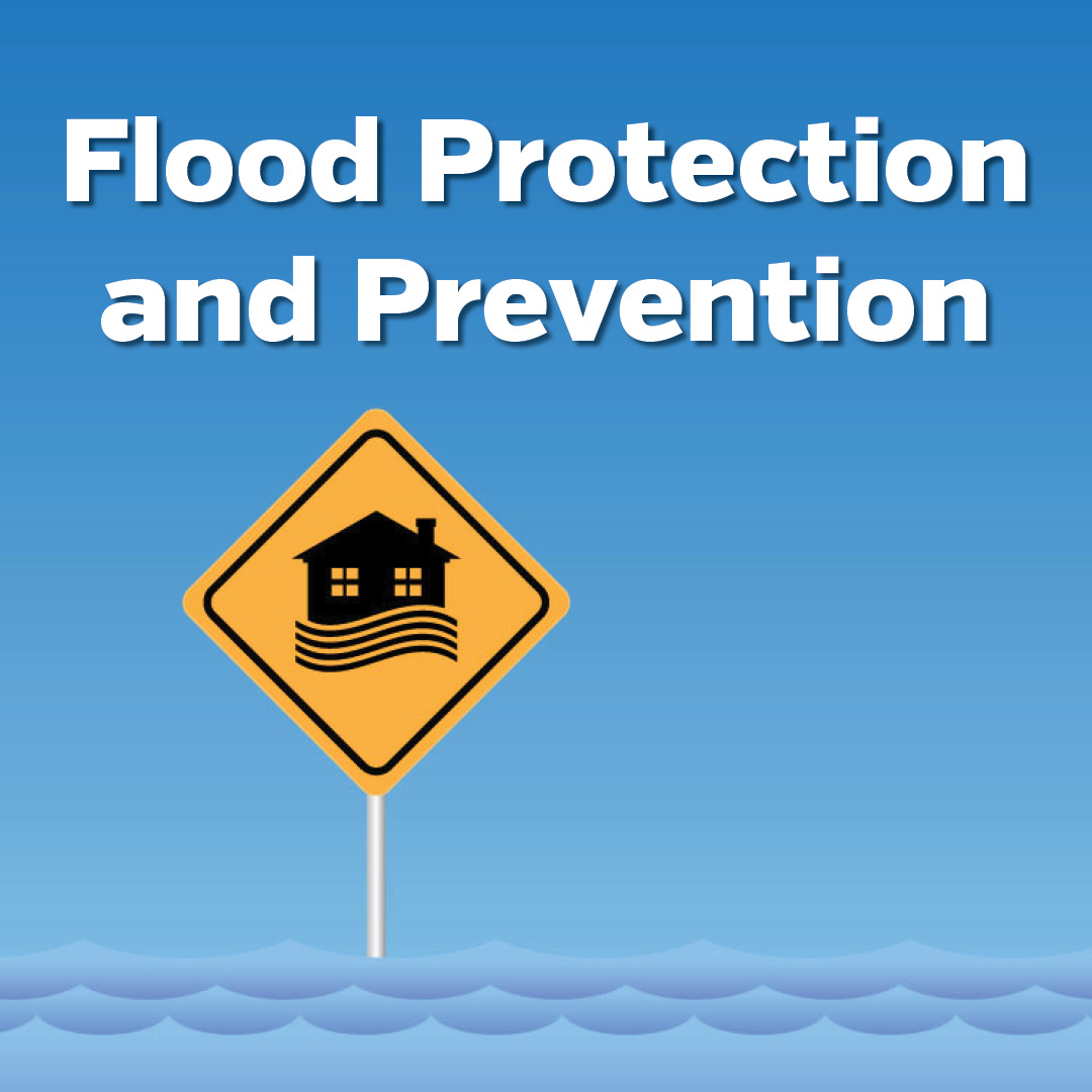 Safety reminders and tips to protect you and your home against flooding ...